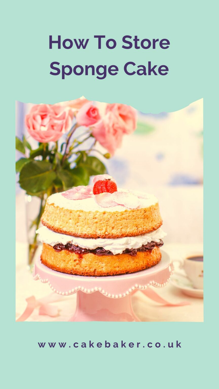 How To Store Sponge Cake - Cake Baker